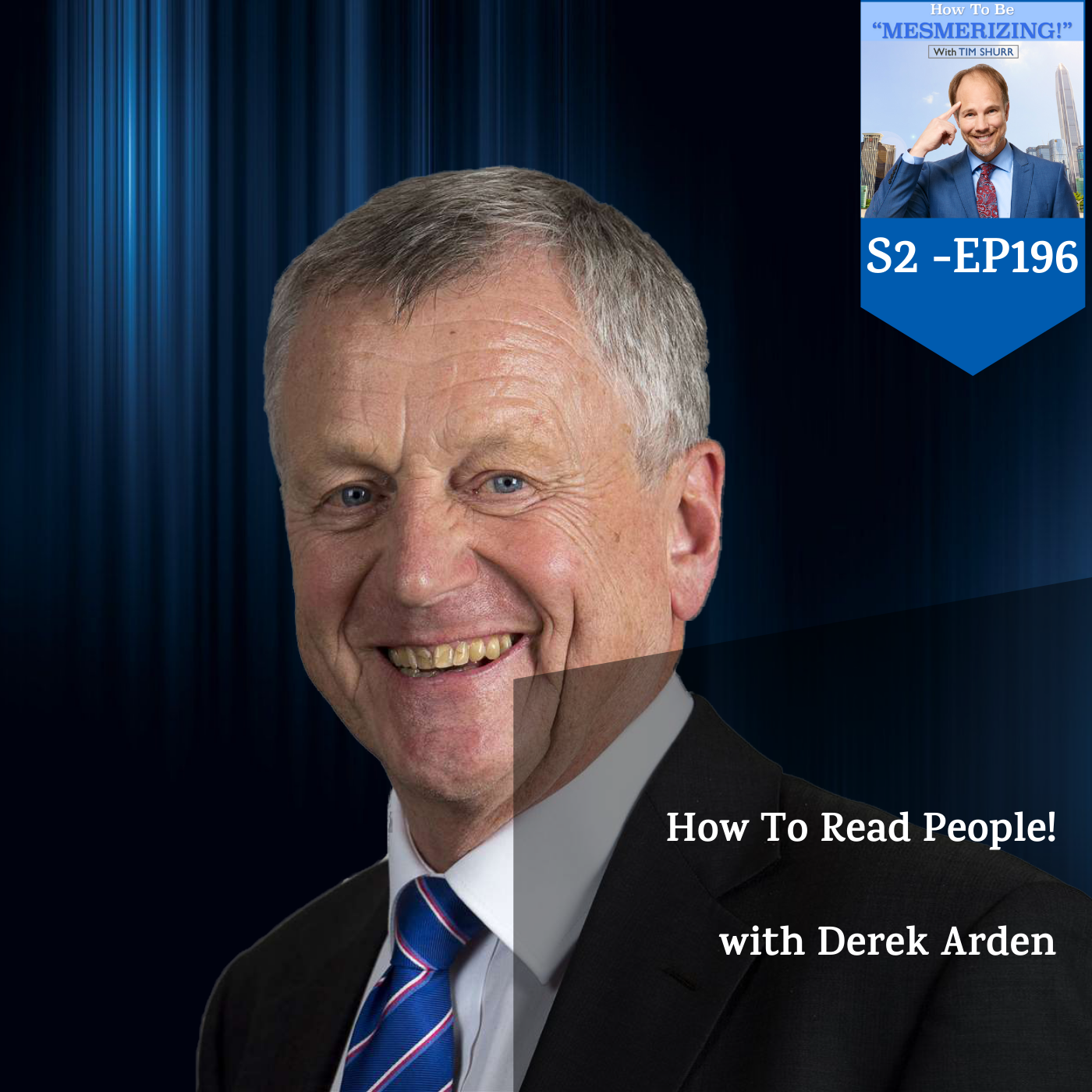 How To Read People! | Derek Arden & Tim Shurr - How To Be Mesmerizing ...