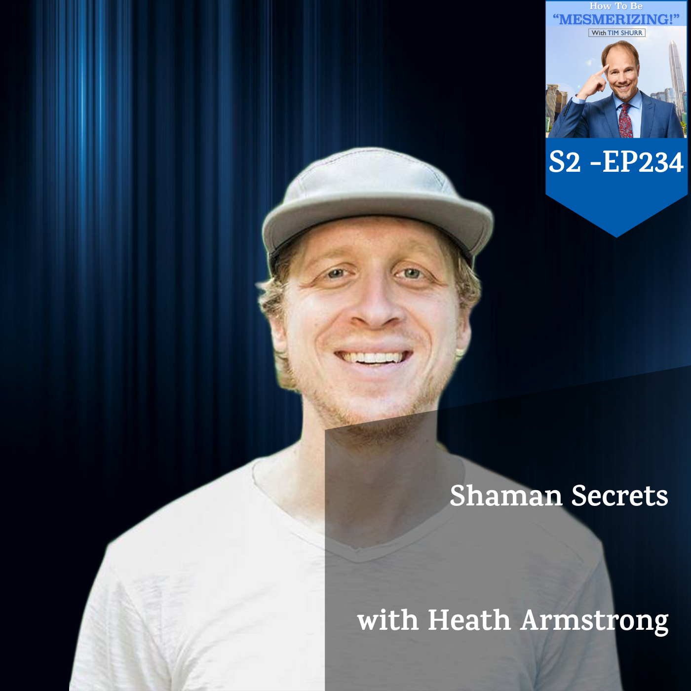 Shaman Secrets | Heath Armstrong & Tim Shurr - How To Be Mesmerizing ...